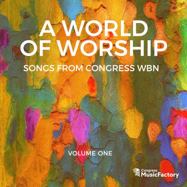 A World of Worship Vol. 1 – Congress Music Factory
