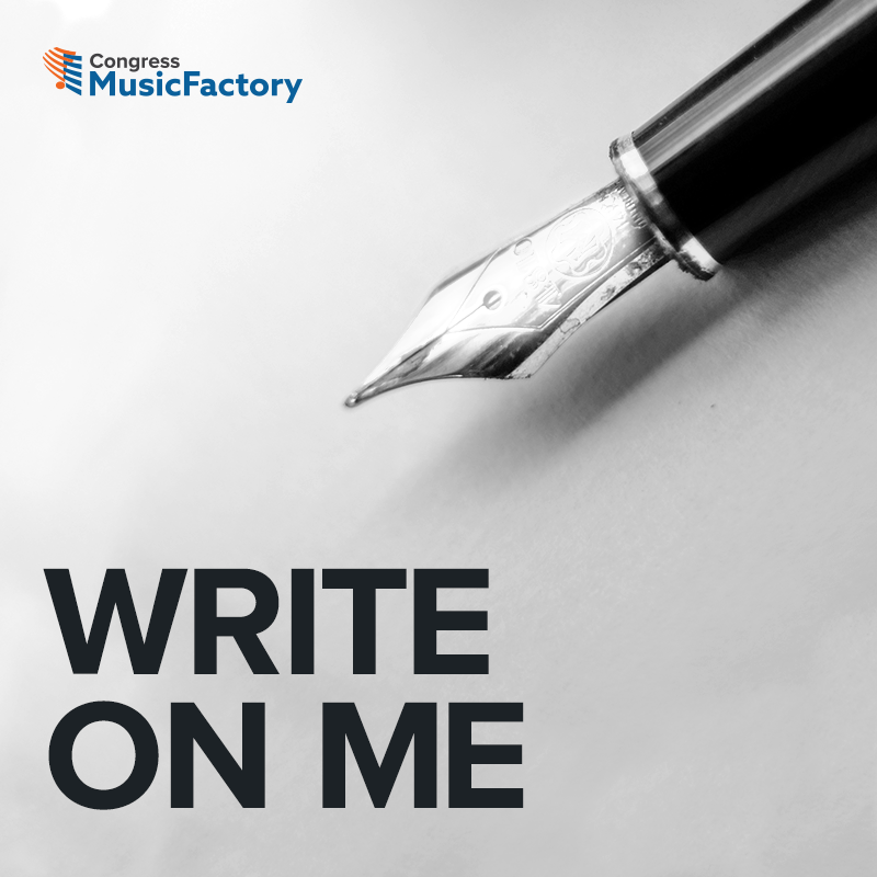 Write On Me – Write On Me Lyrics – Congress Music Factory