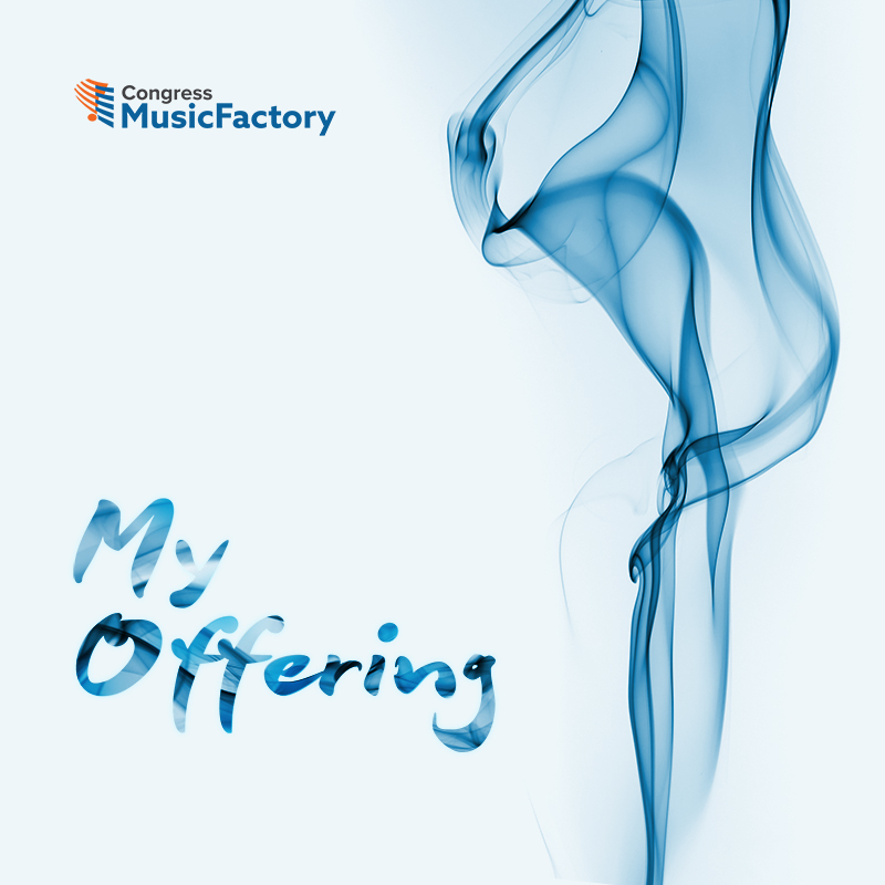 My Offering – Congress Music Factory